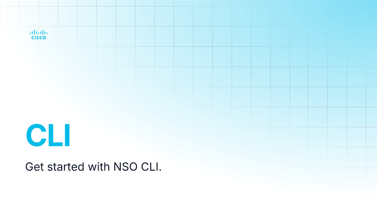 CLI | Cisco Crosswork NSO Documentation