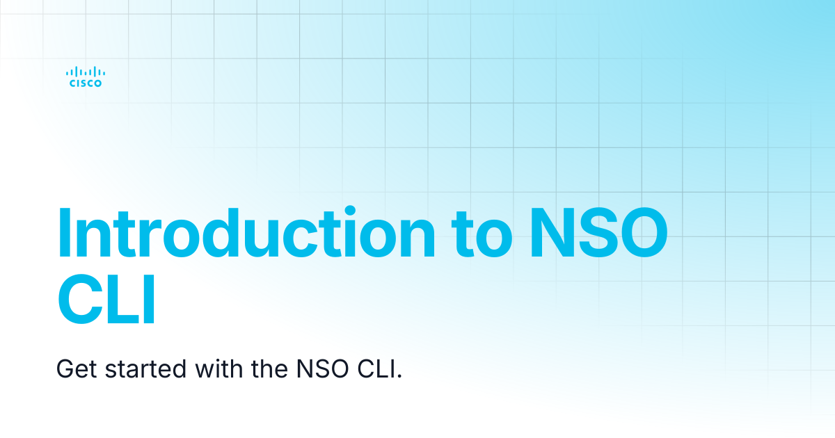 Introduction to NSO CLI | Guides and References NSO 6.1 | Cisco ...