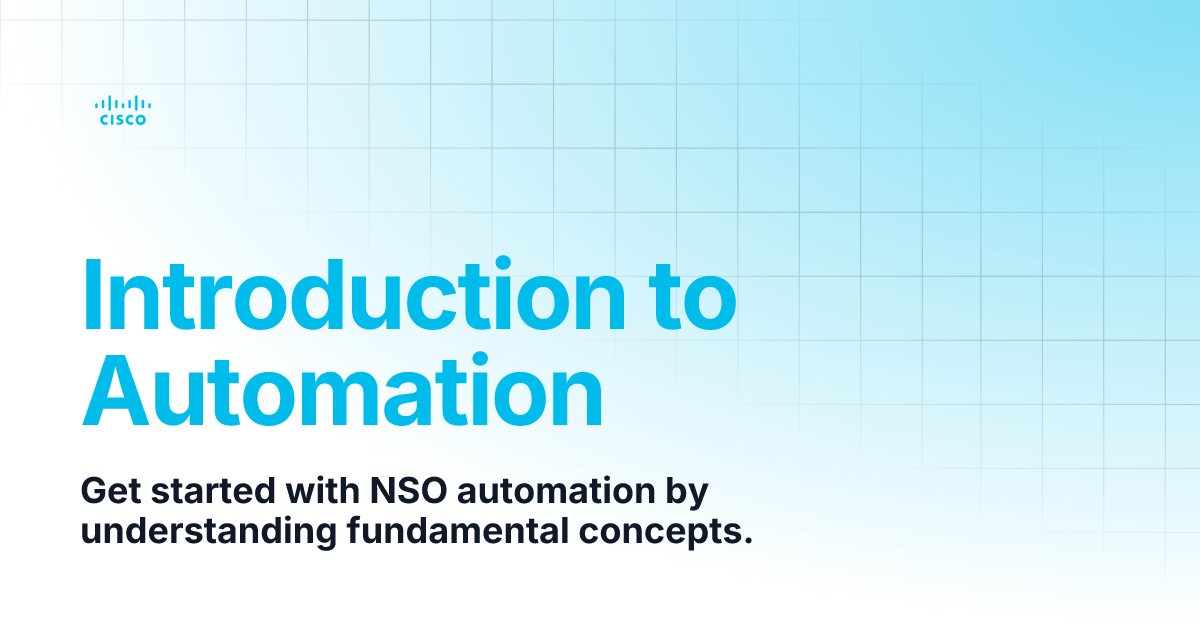 Introduction to Automation | Cisco Crosswork NSO Documentation