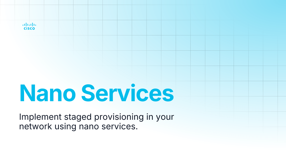 Nano Services | Cisco Crosswork NSO Documentation