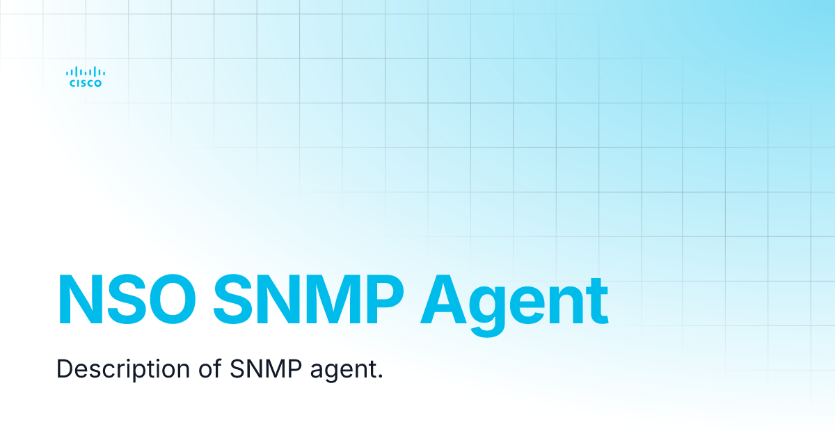 NSO SNMP Agent | Cisco Crosswork NSO Documentation