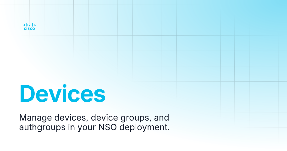 Devices | Cisco Crosswork NSO Documentation