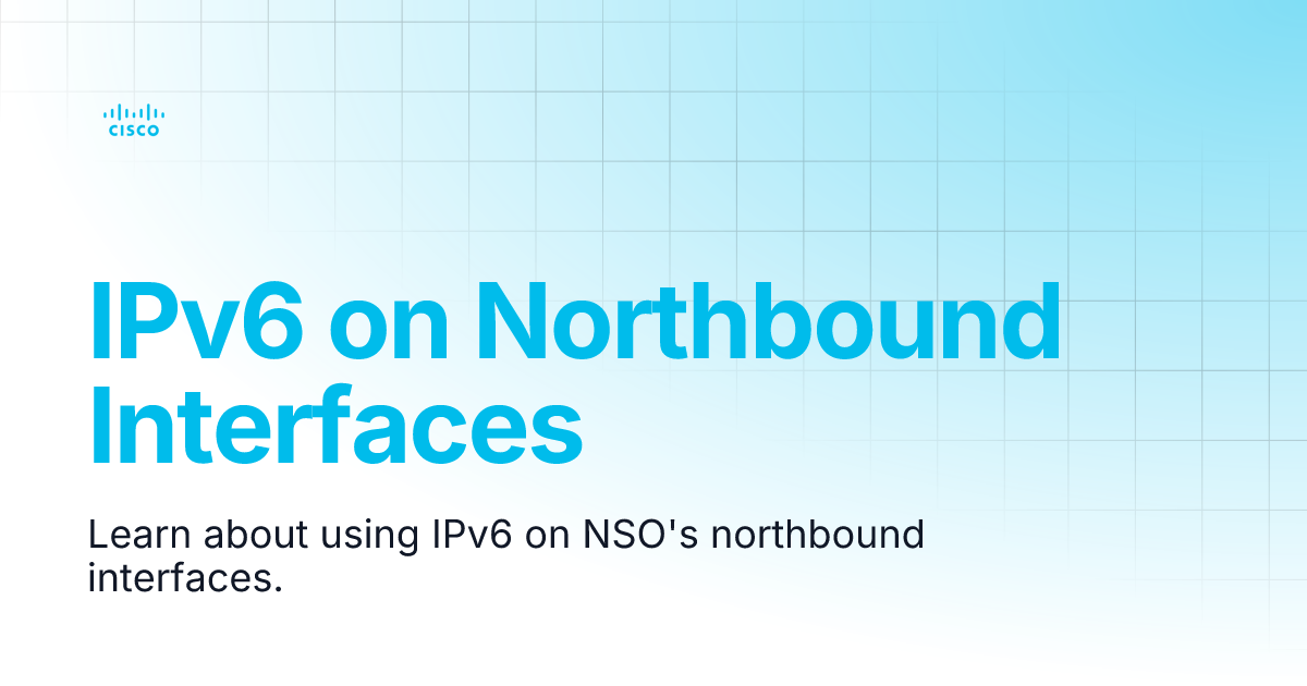 IPv6 on Northbound Interfaces | Cisco Crosswork NSO Documentation