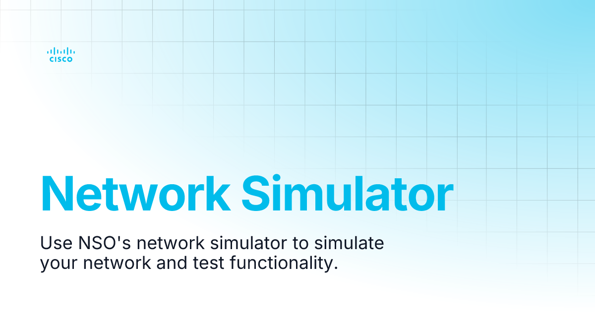 Network Simulator | Guides and References NSO 6.5 | Cisco Crosswork NSO Documentation