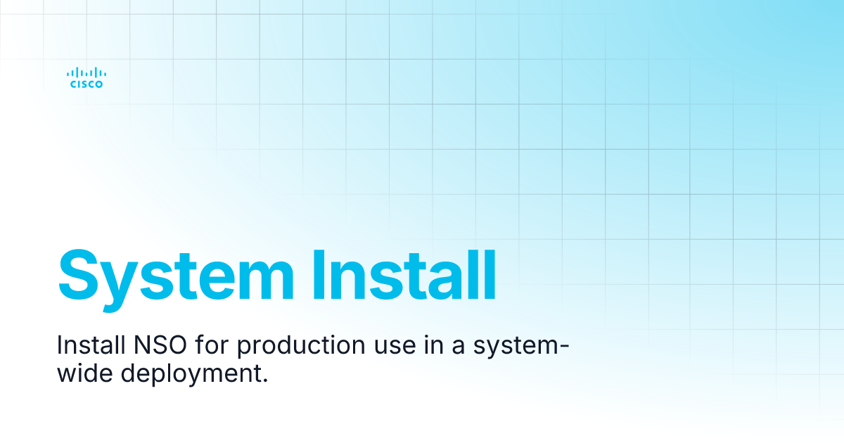 System Install | Guides and References | Cisco Crosswork NSO Documentation