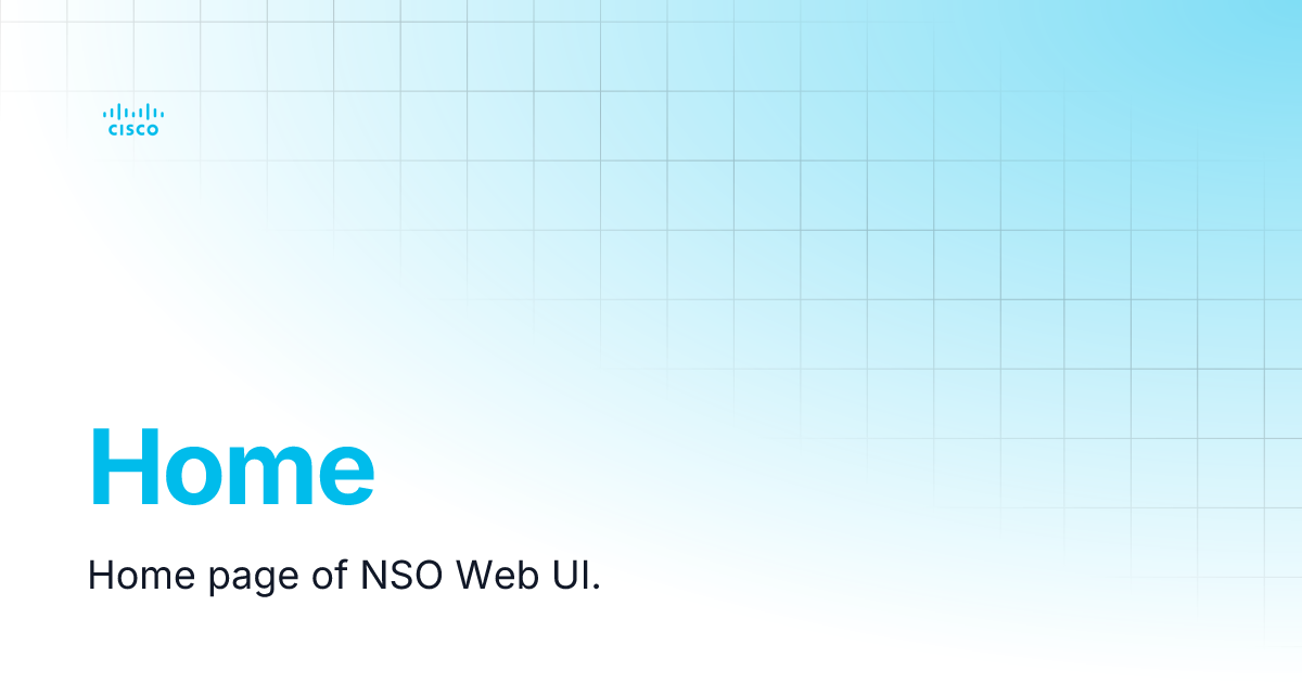 Home | Guides and References | Cisco Crosswork NSO Documentation