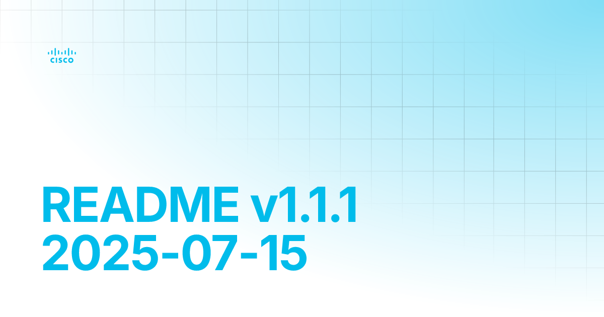 README v1.1.1 2025-07-15 | Cisco Crosswork NSO Documentation