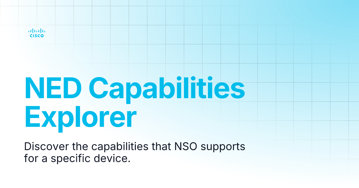 NED Capabilities Explorer | NSO Resources | Cisco Crosswork NSO Documentation